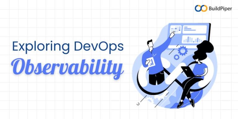 Exploring DevOps Observability - BuildPiper