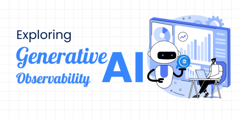 The Power of Generative AI Observability - BuildPiper