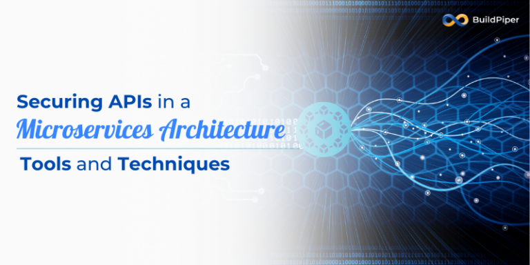 How to Secure APIs in Microservices - BuildPiper