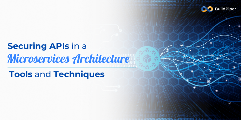 How To Secure Apis In Microservices Buildpiper